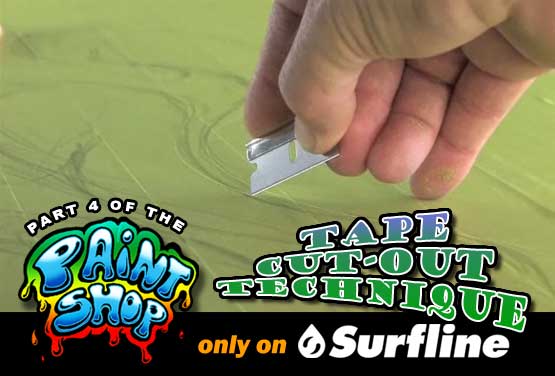 Tape Cut-Out Techniques – Part 4 of the Paintshop on Surfline - Drew ...